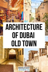 Dubai Old Town Architecture: 6 Striking Features You Cannot Miss ...